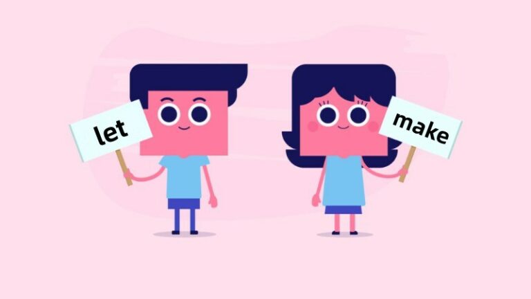 let 和 make 的用法和区别 - LetMeEnglish.com
